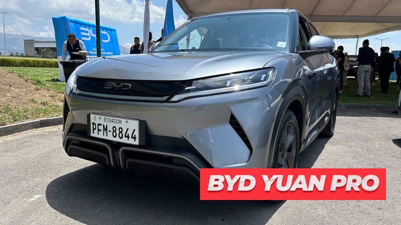 Novedades | Lanzamiento BYD Yuan Pro en Ecuador | 380 km de autonomía ...