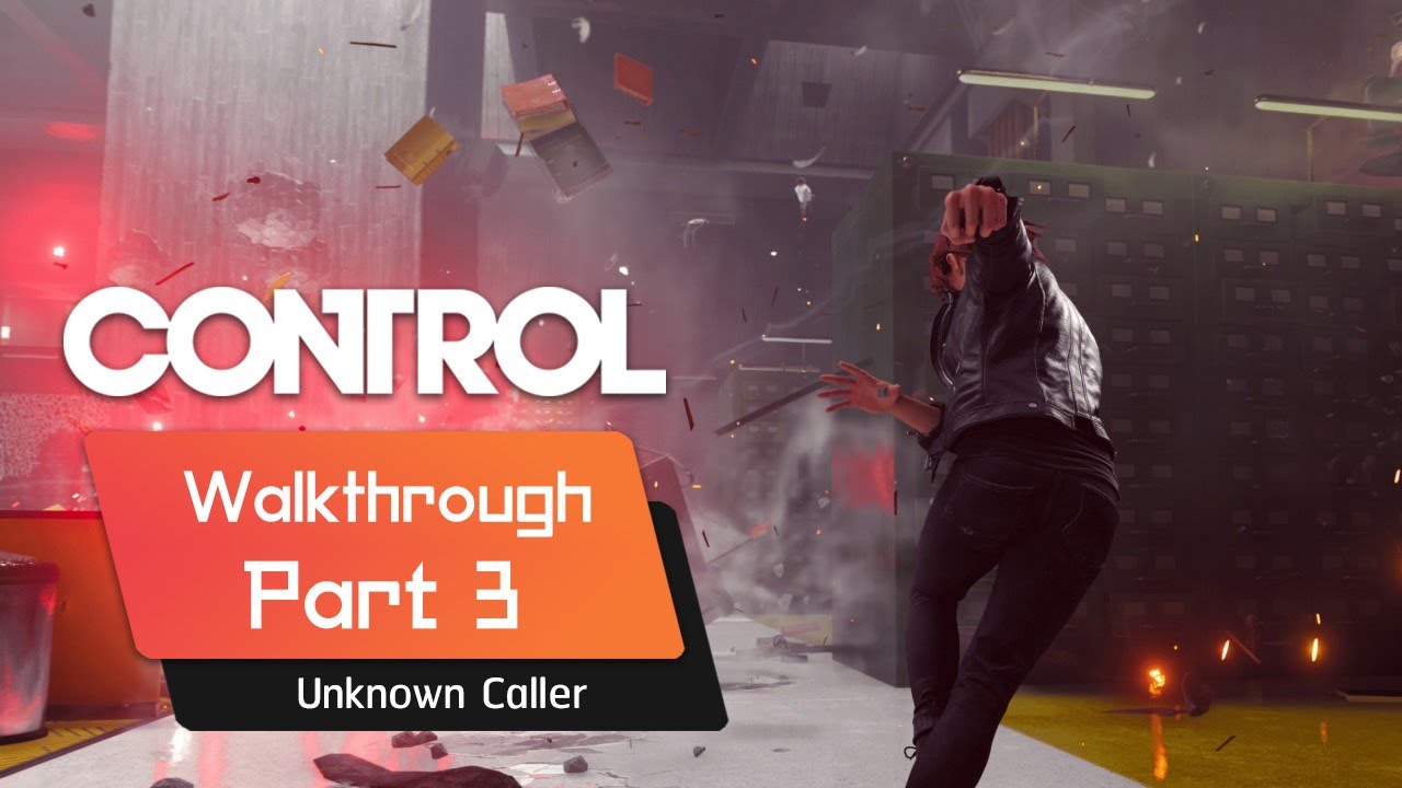 Control gameplay walkthrough part 3 - Unknown Caller [PC Game] - YouTube