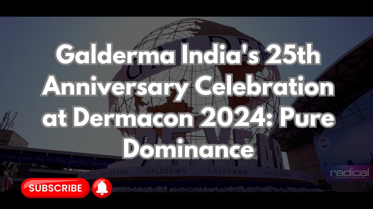 Galderma India's 25th Anniversary Celebration at Dermacon 2024: Pure ...