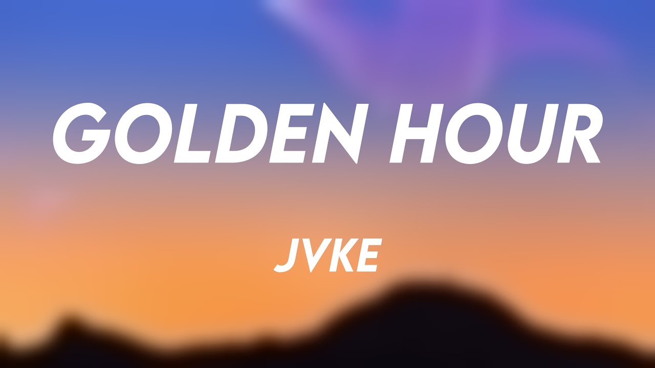 golden hour - JVKE |Lyric Video| 🐝 - YouTube