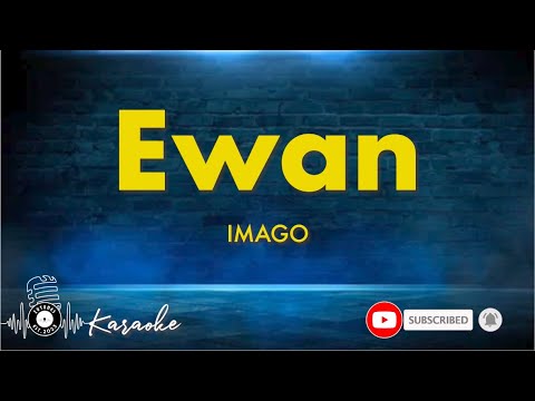 Ewan by Imago - Karaoke Version - YouTube