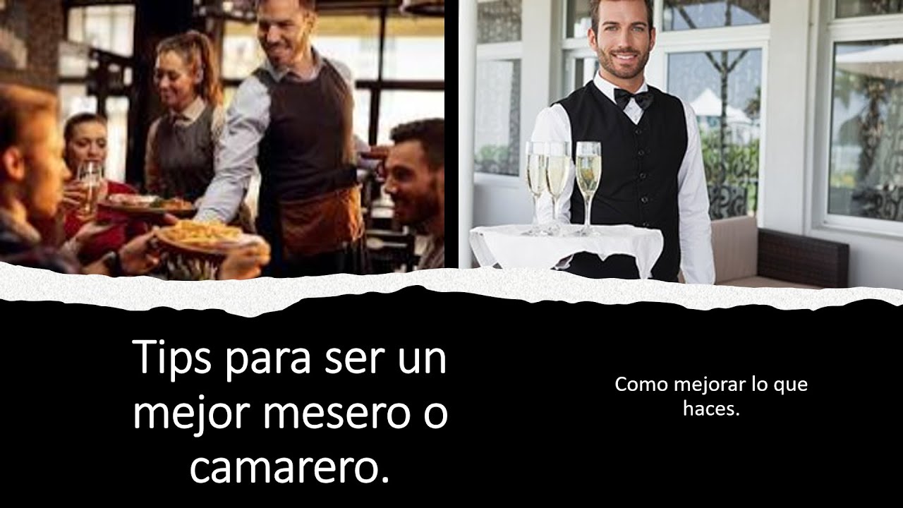 Tips para ser un mejor camarero / Consejos para camareros / Que debes ...