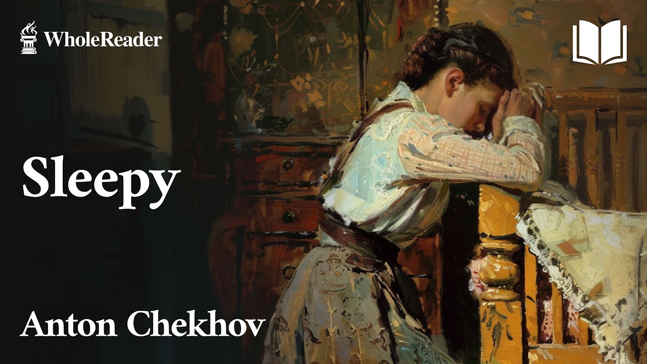 Sleepy - Anton Chekhov - Tragedy - YouTube