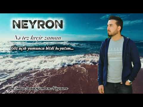 Neyron FT Ai - Nə tez keçir zaman yeni [söz/mus/aranj: Neyron]