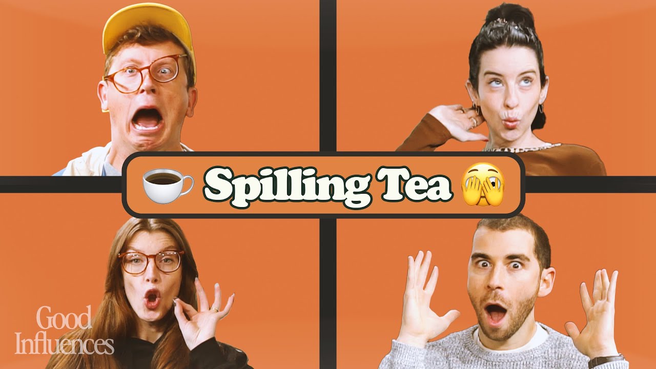SPILLING THE TEA!! Good Influences Episode 42 - YouTube