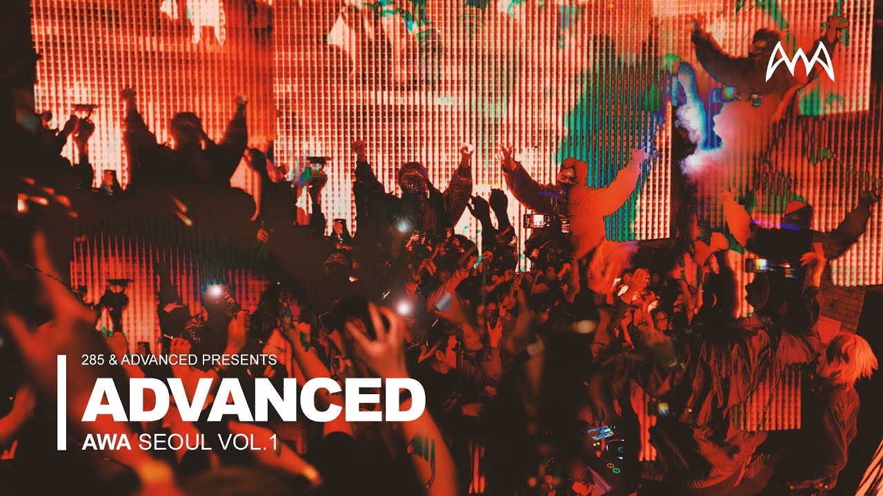 Advanced - Live From AWA Seoul Vol.1 l Mainstage EDM & Progressive ...