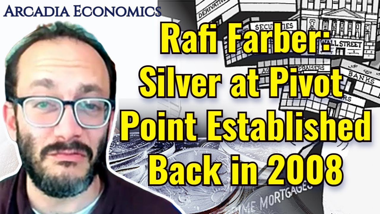 Rafi Farber: Silver at Pivot Point Established Back in 2008 - YouTube