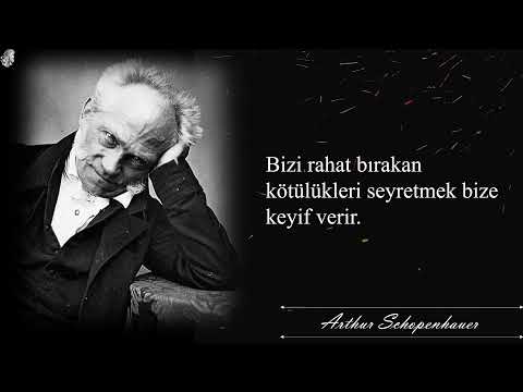 Arthur SCHOPENHAUER´den Bilgelik ve Dünya Hakkinda Güzel ve Anlamli Kisa Sözler