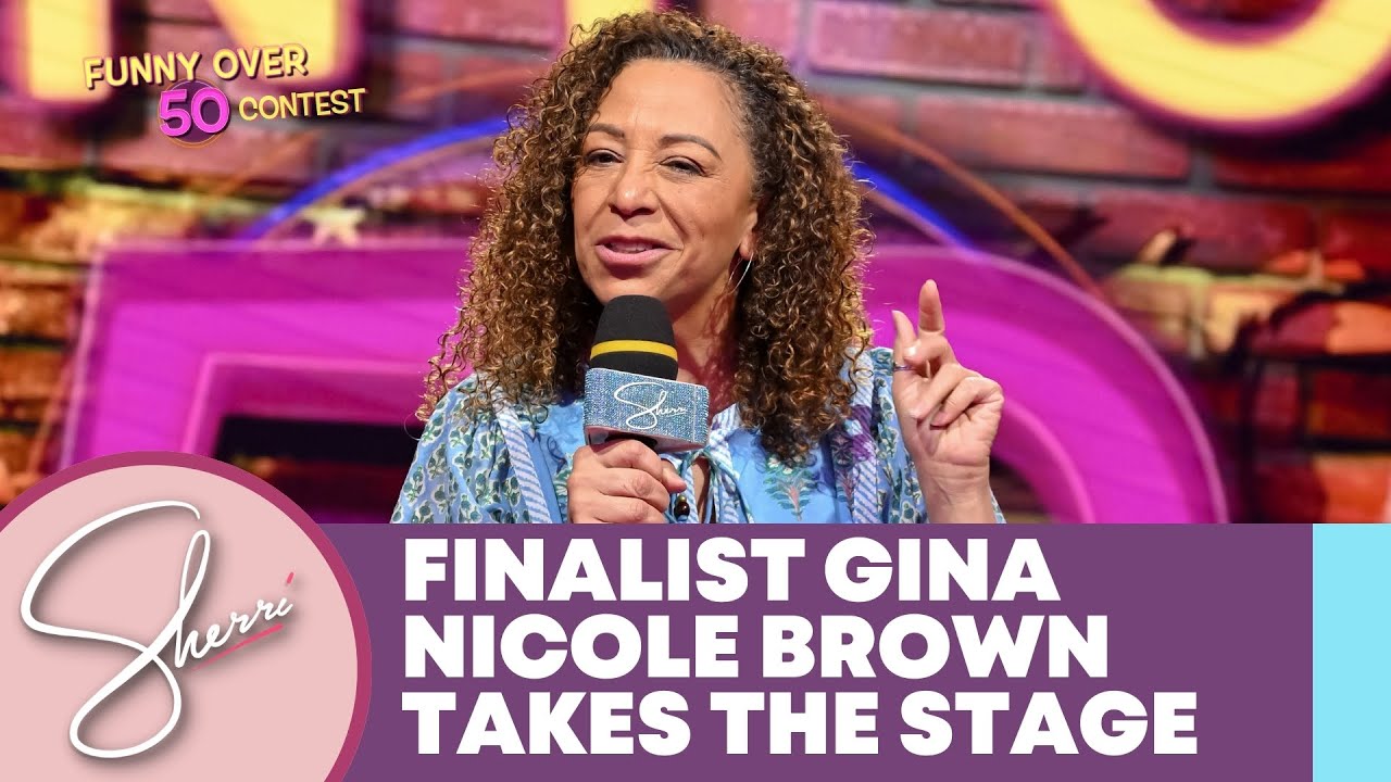 Funny Over 50 Finalist: Gina Nicole Brown | Sherri Shepherd - YouTube