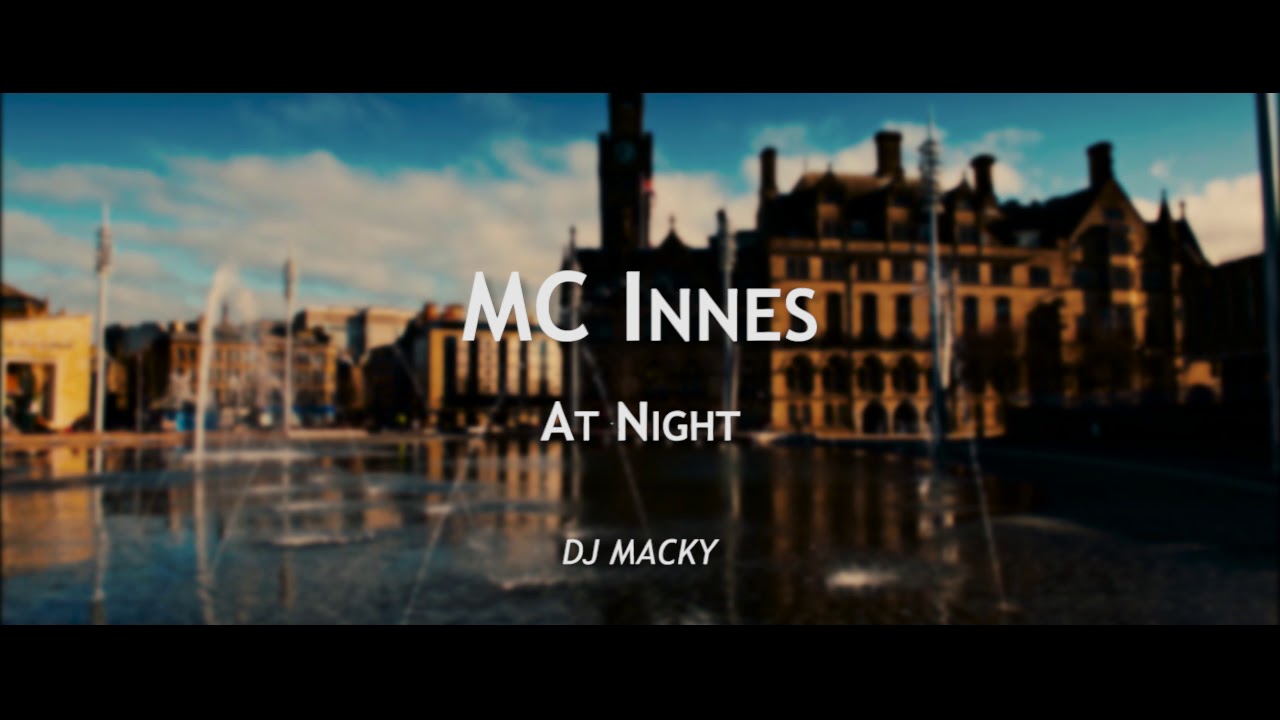 MC Innes - At Night - Andy Manning (DJ Macky 2019 Remix) - YouTube