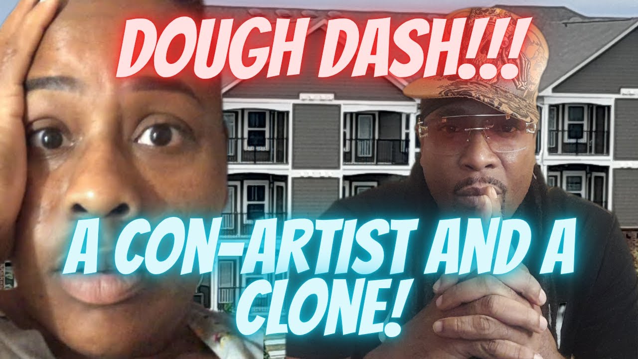 Dough Dash Is Nothing More Than A YouTube Con Artist & A Dontay London ...
