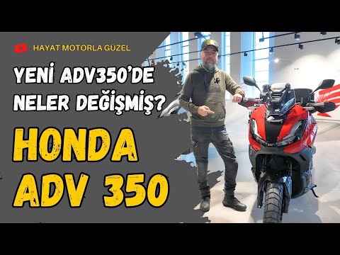 Yeni Honda ADV350 | Neler Değişmiş | Hayat Motorla Güzel