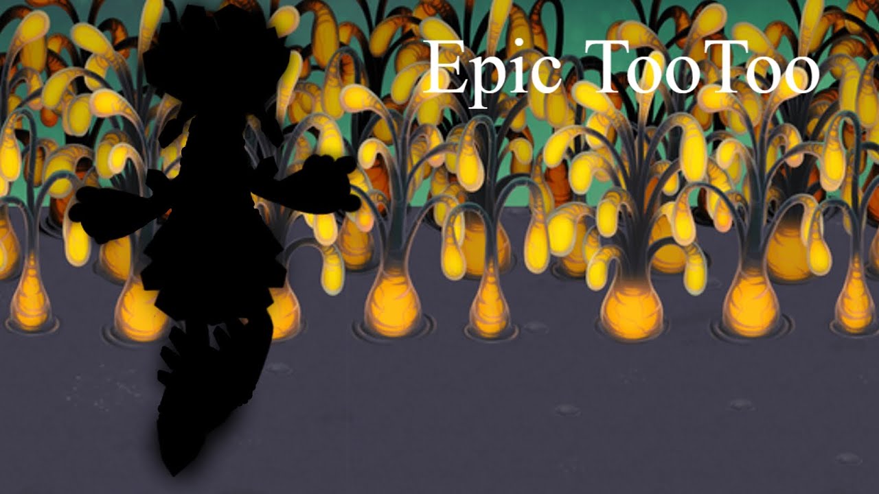 My Singing Monsters: Epic TooToo (FAN MADE) 🩰💎🌟 - YouTube