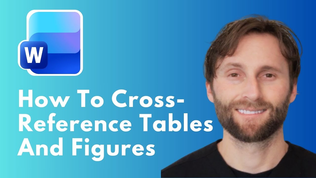 How to Cross-Reference Tables and Figures in Microsoft Word [Full Guide 2026] - YouTube