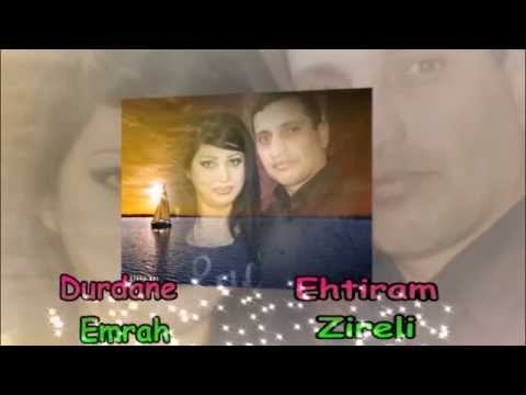 Ehtiram Zireli  Durdane Emrah  Icime atiyorum ask..