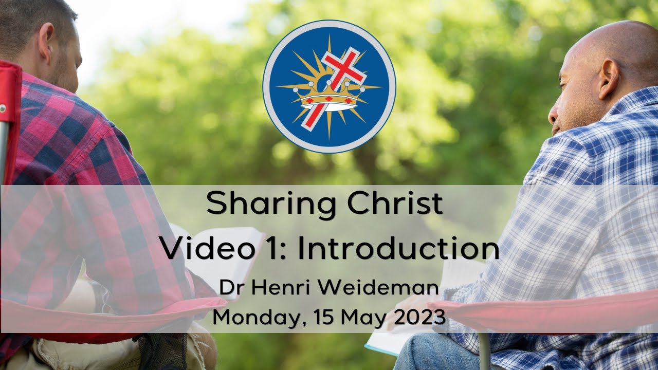 Sharing Christ (Video 1 - Introduction) Dr Henri Weideman - YouTube