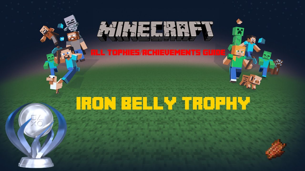 Minecraft - Iron Belly trophy/achievement - YouTube