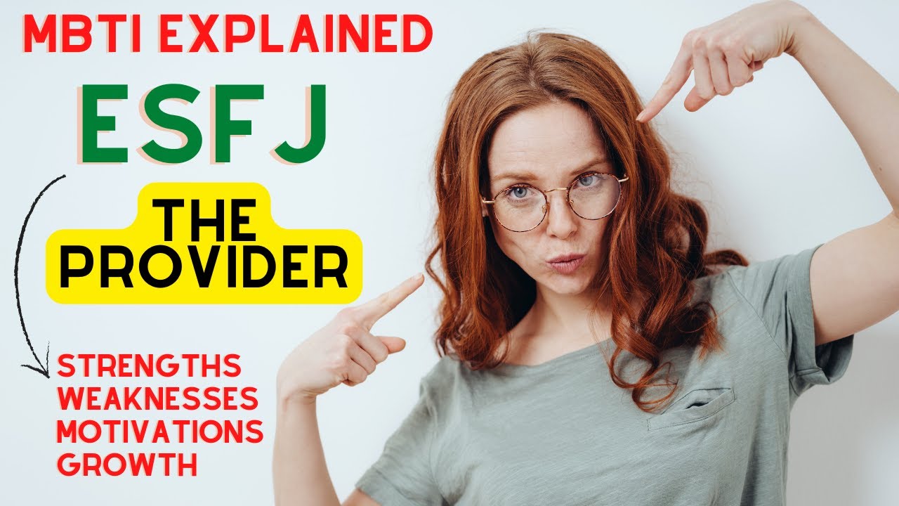 Who Are The ESFJ? | The Esfj Personality Type Explained - YouTube