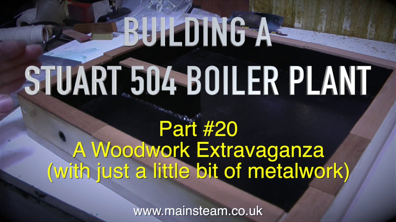 MAKING A STUART 504 BOILER PLANT - PART #20 - PANELLING THE LOWER BASE ...