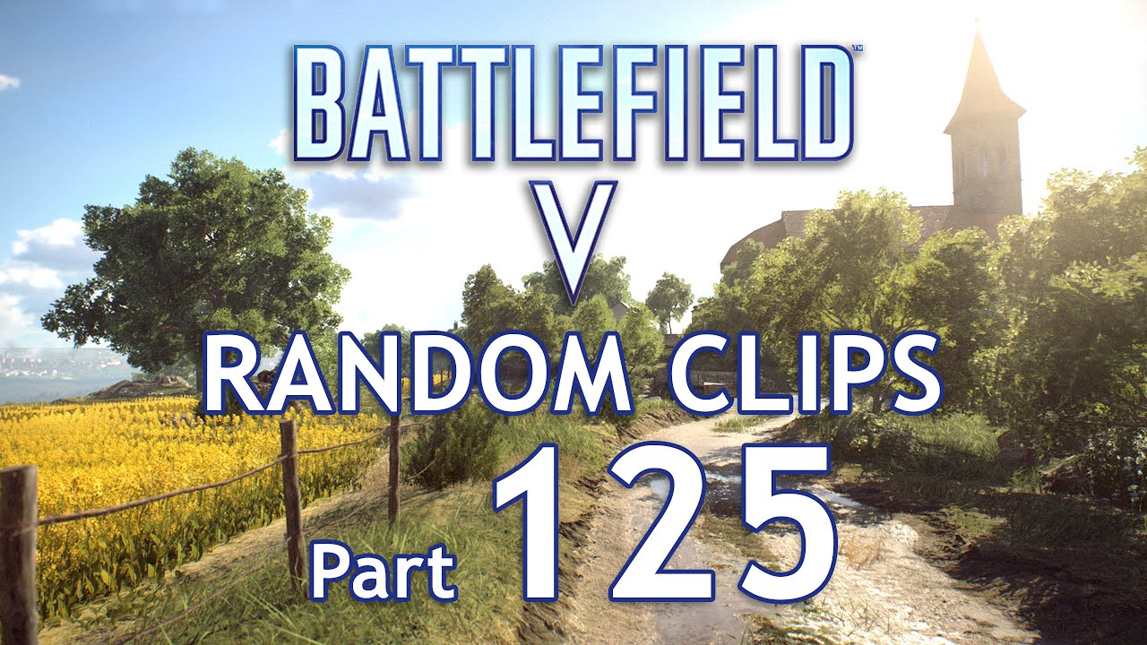 Battlefield V (Xbox One X): Random Clips Part 125 #4K #BFV - YouTube