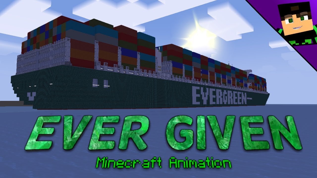 'Ever Given' (Container - Schiff im Suezkanal )[Minecraft Animation ...