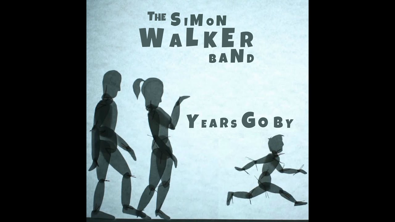 Years Go By (Official Video HD) - The Simon Walker Band - YouTube