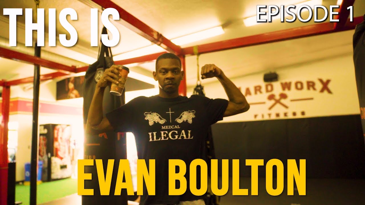 This Is Evan Boulton: A Kickboxing Life (EPISODE 1) - YouTube