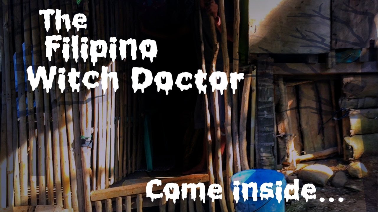 The Filipino Witch Doctor who lives in the mountains - YouTube