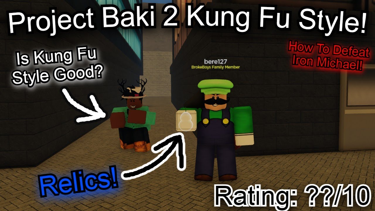 Is Kung Fu A Good Fighting style - Iron Michael - How To Get Relics ...
