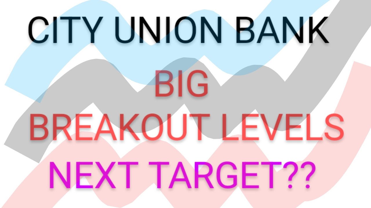 CITY UNION BANK SHARE LATEST NEWS TODAY, CITY UNION BANK SHARE TARGET ...