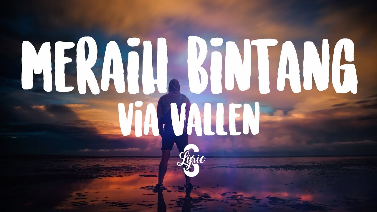 Lyric/Lirik Meraih Bintang - Via Vallen - Official Theme Song Asian ...