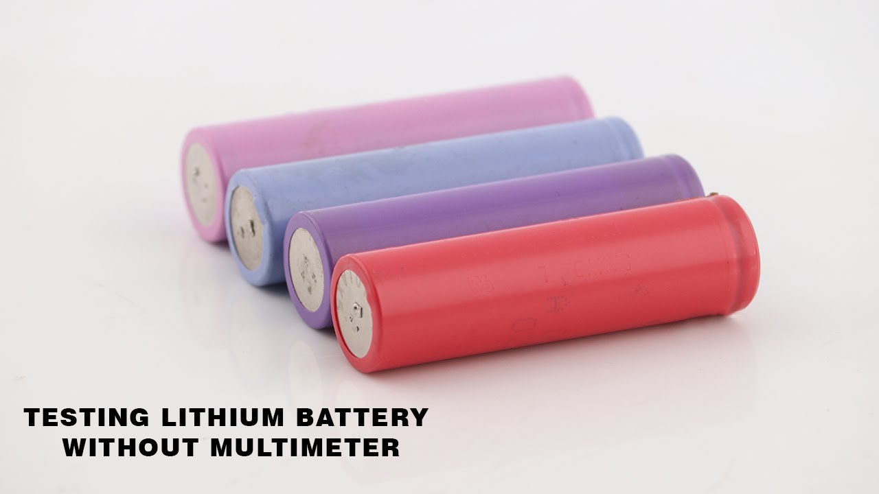 Testing Lithium Battery Without Multimeter YouTube testing-lithium-battery-without-multimeter-youtube