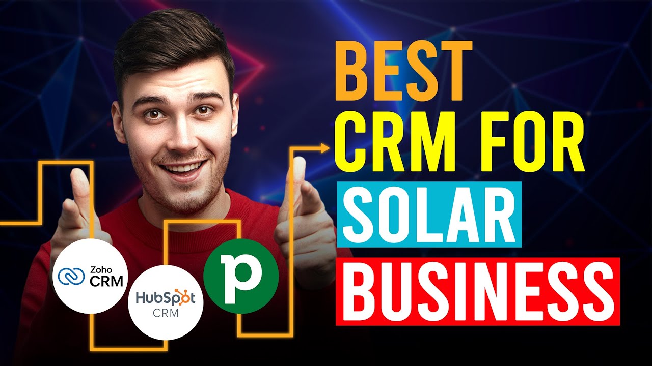 Best CRM For Solar Business (Which Is The Best CRM For Solar Business ...