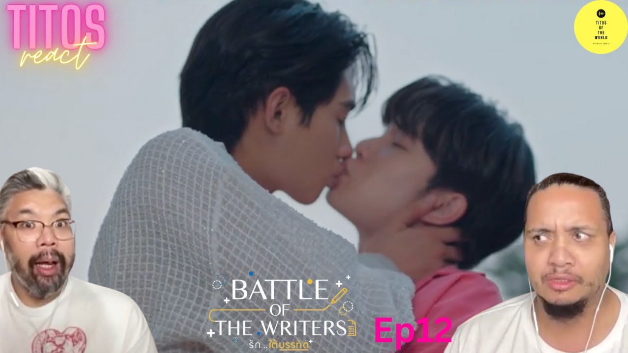 Battle Of The Writers รักใต้บรรทัด Episode 12 | Reaction - YouTube