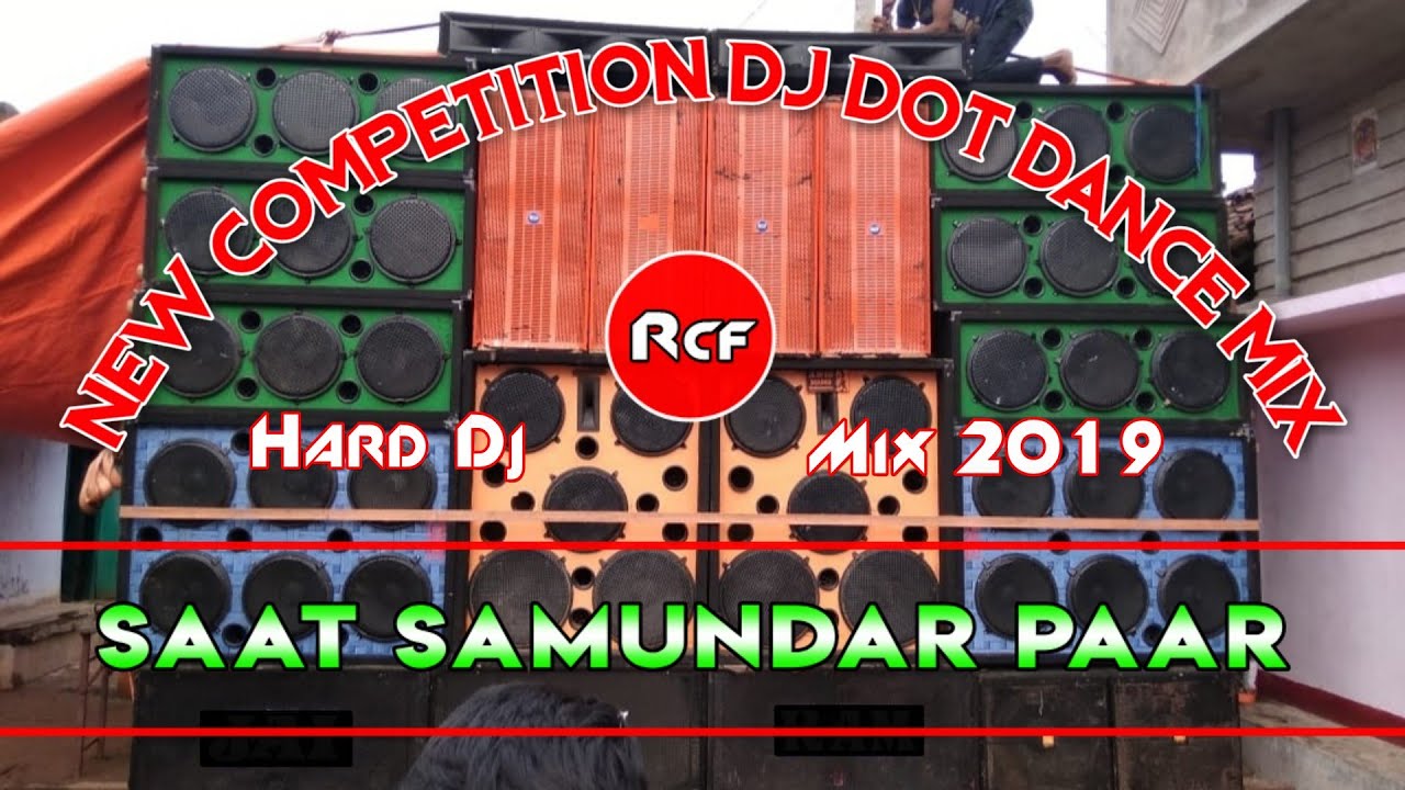 New Competition Dj 2019 || Hard Dj Mix || Rcf Competition || Saat ...