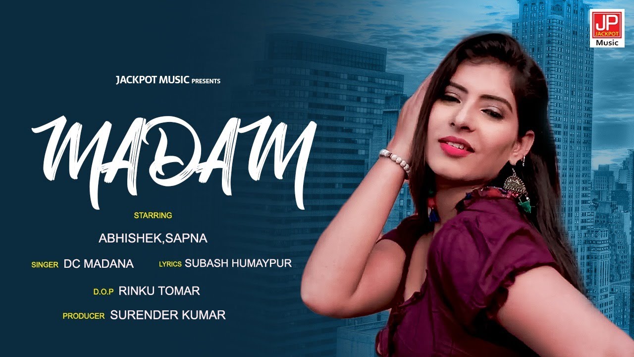 मैडम |Madam New Haryanvi Song|D.C Madana|Abhshek|Sapna|Jackpot Music ...