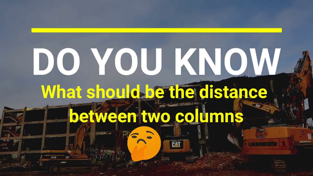 Distance between two columns | Civil Engineers | Architecture ...