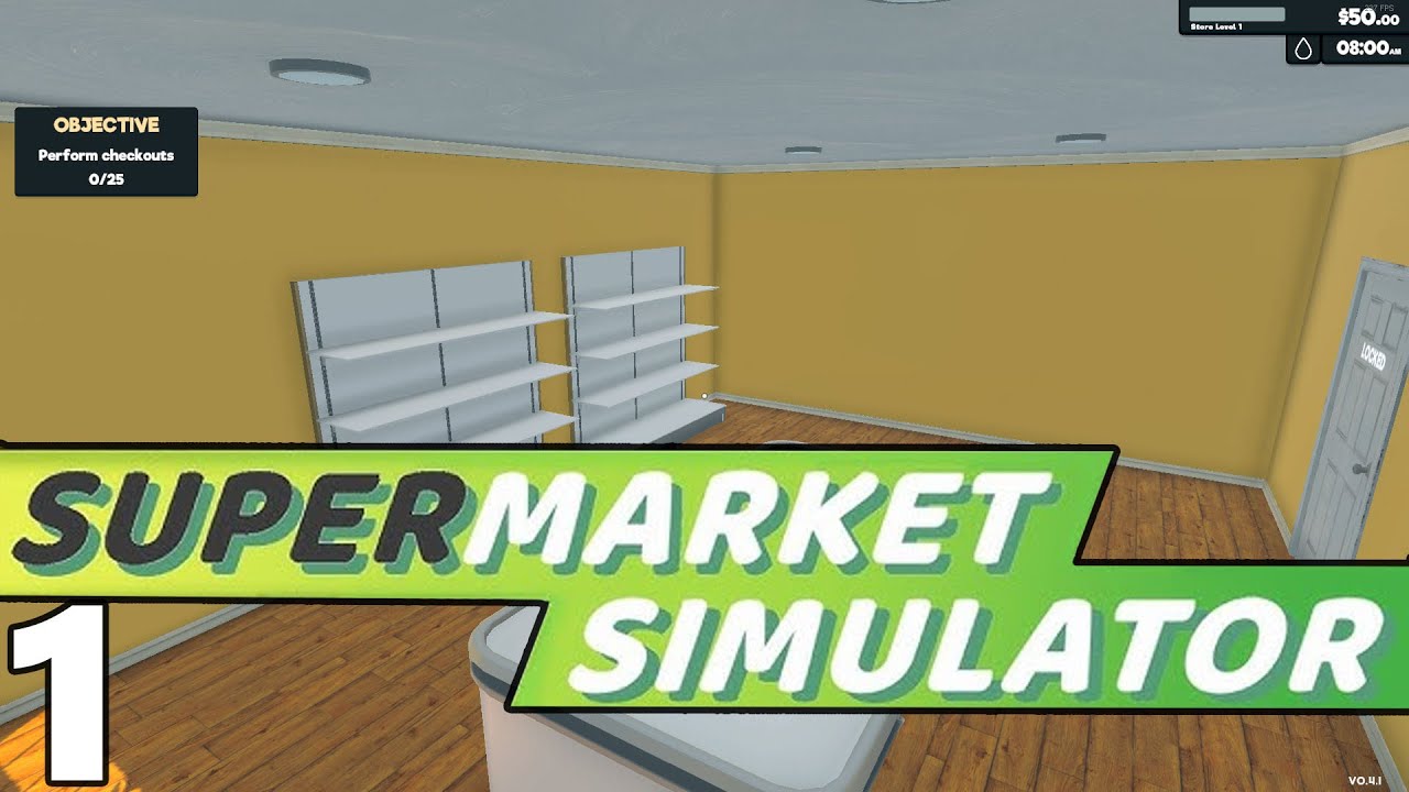 Supermarket Simulator Part 1 Gameplay Walkthrough Playthrough Let's ...
