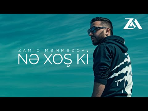 Zamiq Məmmədov - Nə Xoş Ki (Rəsmi Musiqi Videosu)