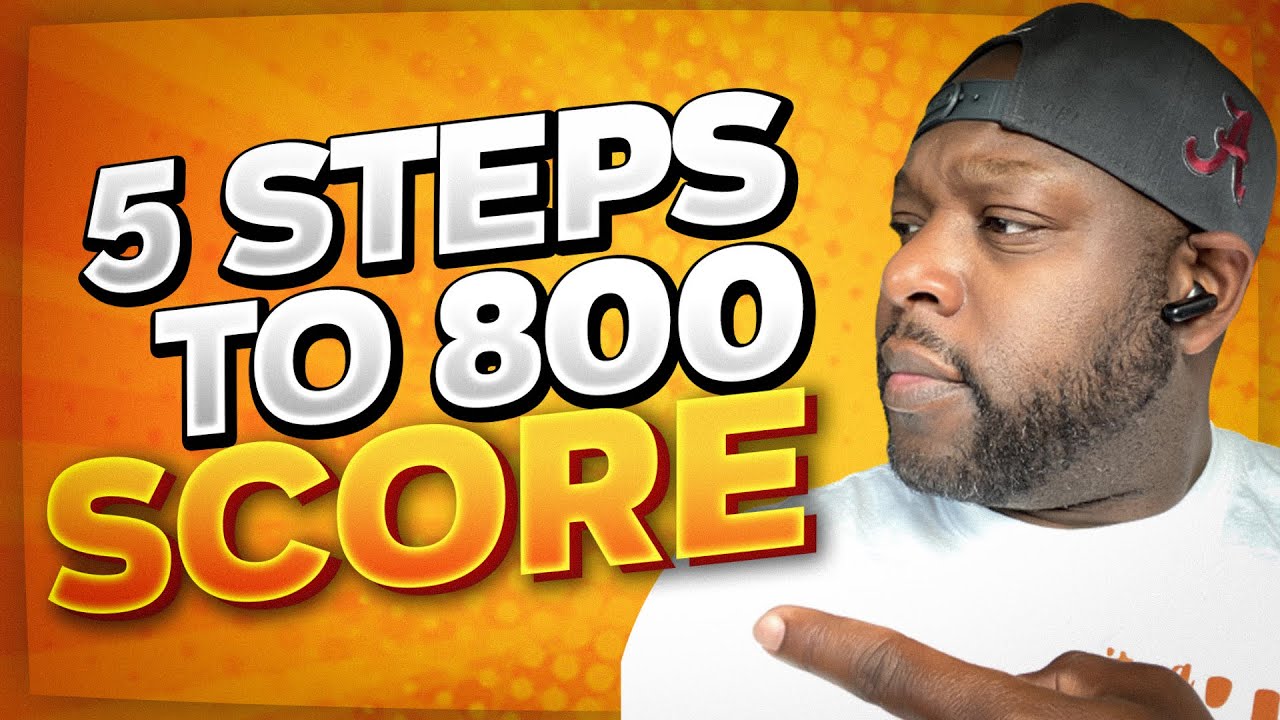 5 Steps To A 800 Credit Score #800creditscore - YouTube
