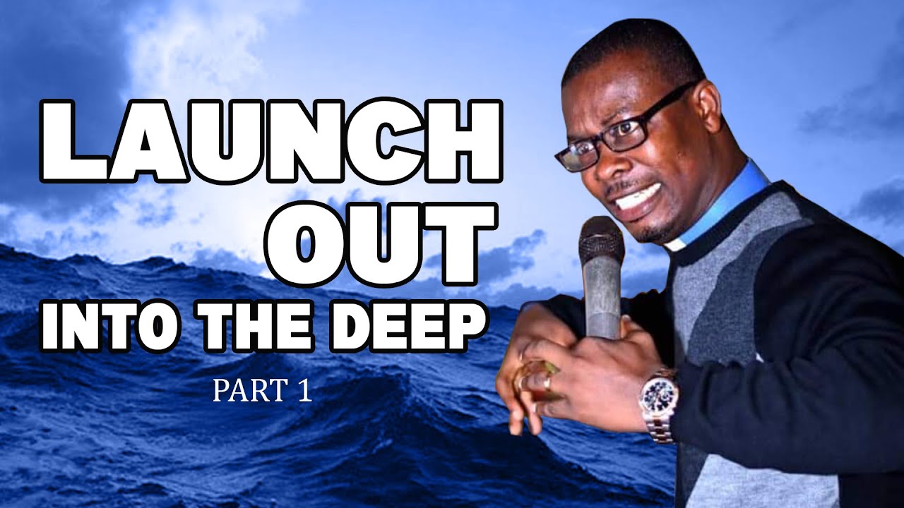 LAUNCH OUT INTO THE DEEP - PART 1 - YouTube