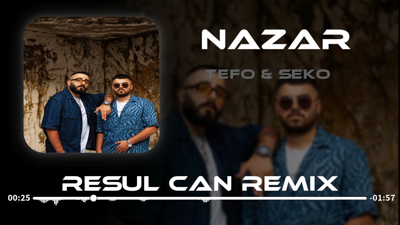 Tefo & Seko - Nazar ( Resul Can Remix ) - YouTube