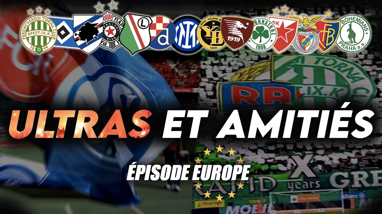 🤝🇪🇺 LES GRANDES AMITIÉS DES ULTRAS EUROPÉENS !! (HORS 🇫🇷) - YouTube
