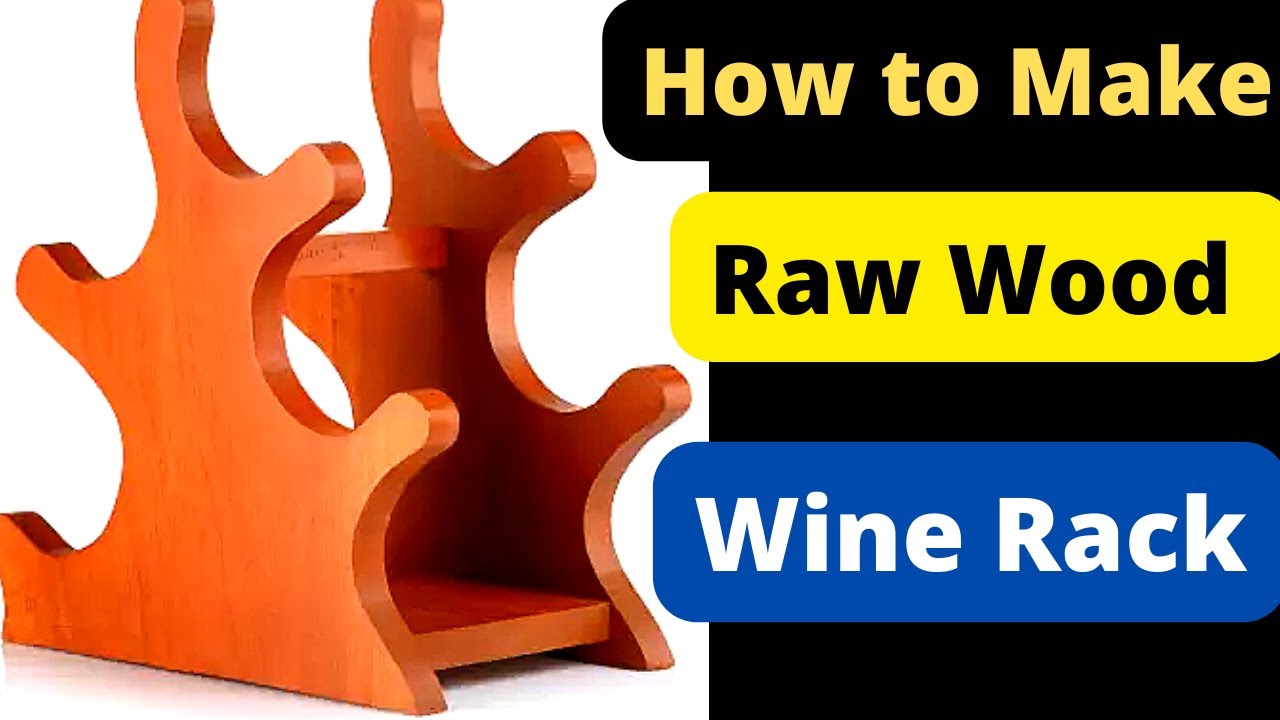 How to make raw wood wine rack || diy wine rack || how to build a wine ...