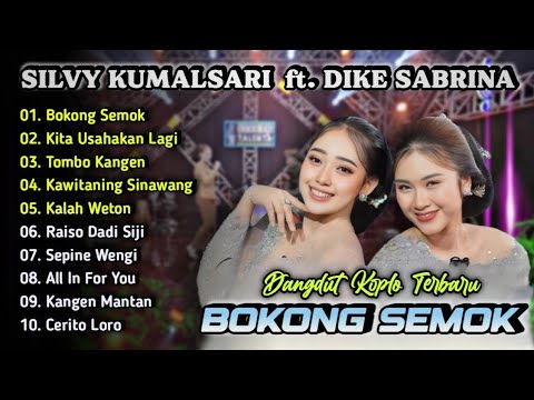Bokong Semok - Silvy Kumalasari ft.Dike Sabrina Full Album | Dangdut Koplo Terbaru 2025|Tombo Knagen