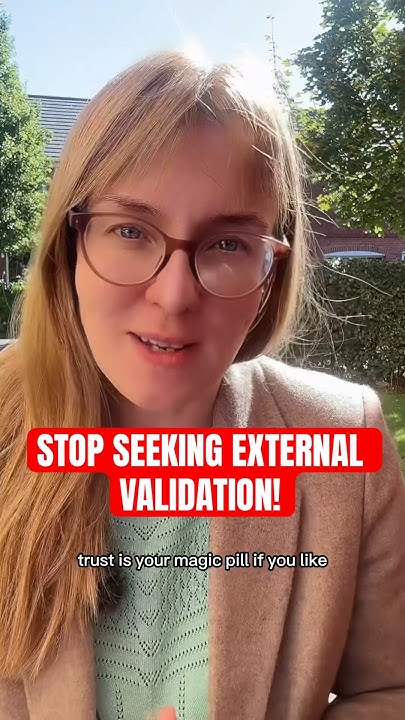 How to stop seeking external validation? - YouTube