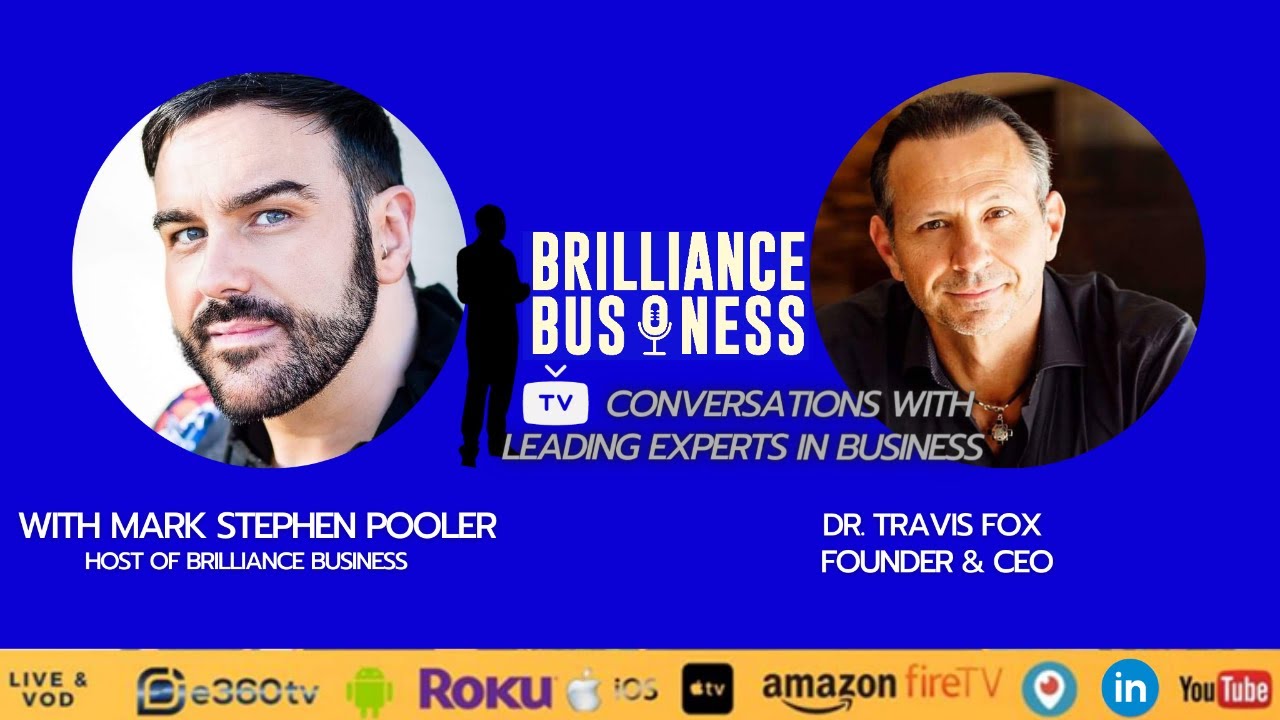 Brilliance Business TV A Conversation With Dr. Travis Fox - YouTube