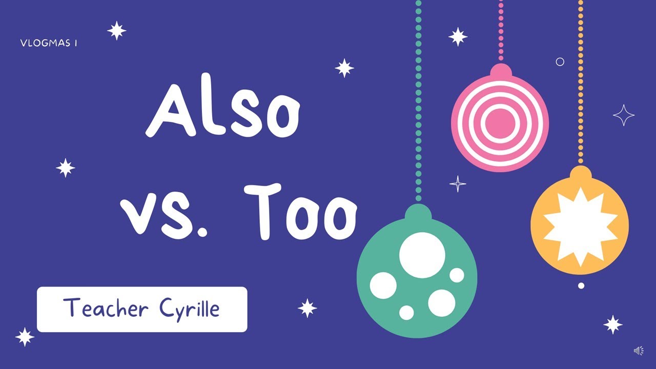 Also vs. Too - YouTube