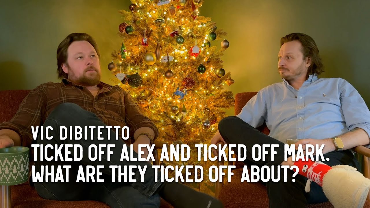 Ticked Off Alex and Ticked Off Mark. What are they Ticked Off about ...