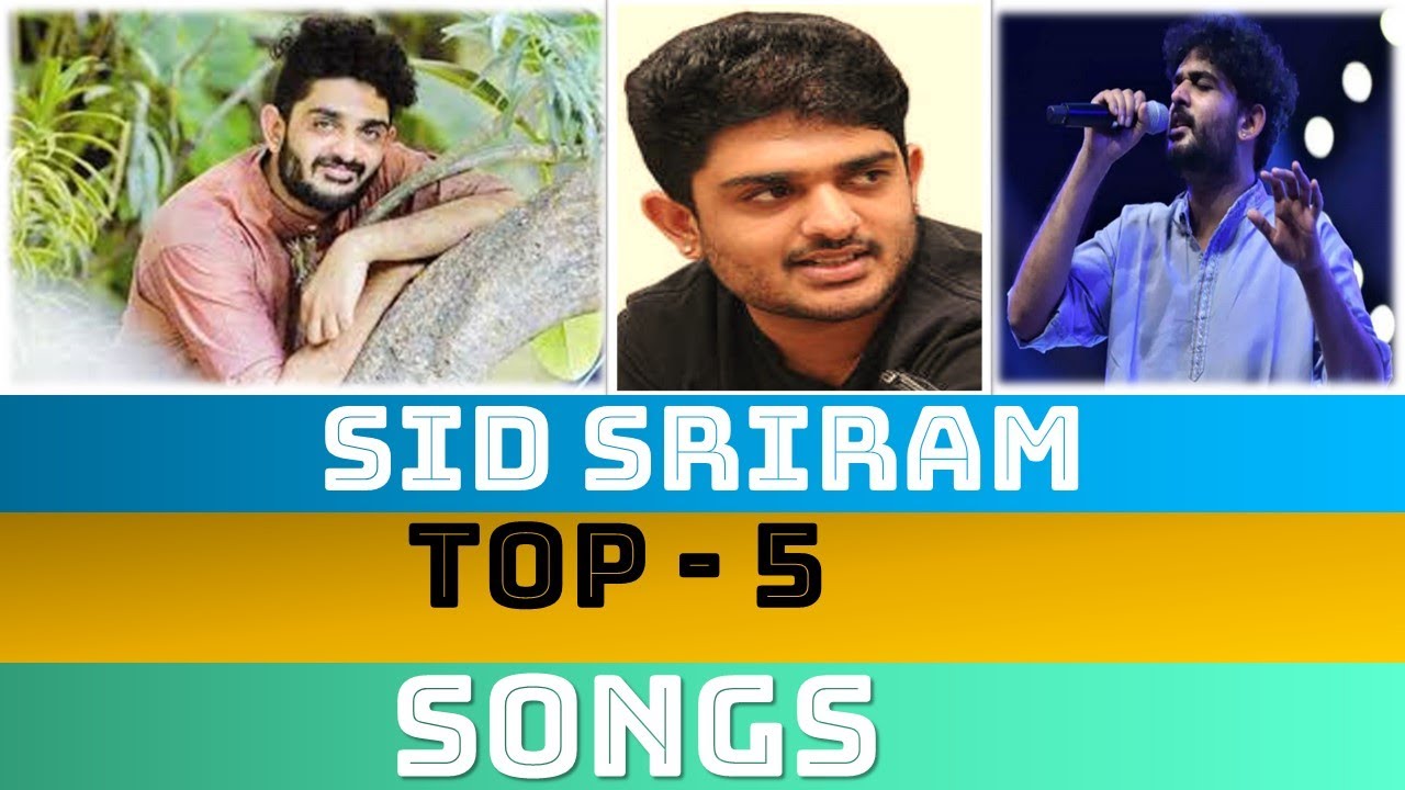 Sid Sriram Melody Hits | sid sriram melody songs collection | Top - 5 ...
